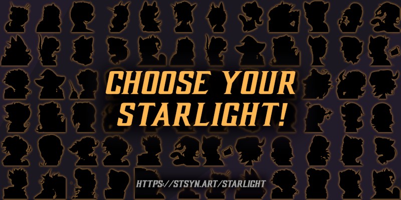 Choose your Starlight!